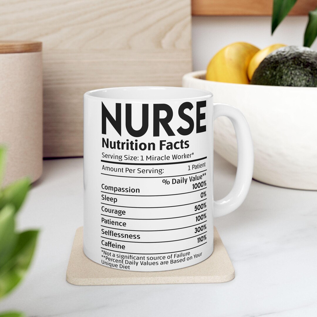 Nurse Nutrition Facts Mug | Funny Nurse Gift | Compassion & Caffeine ...