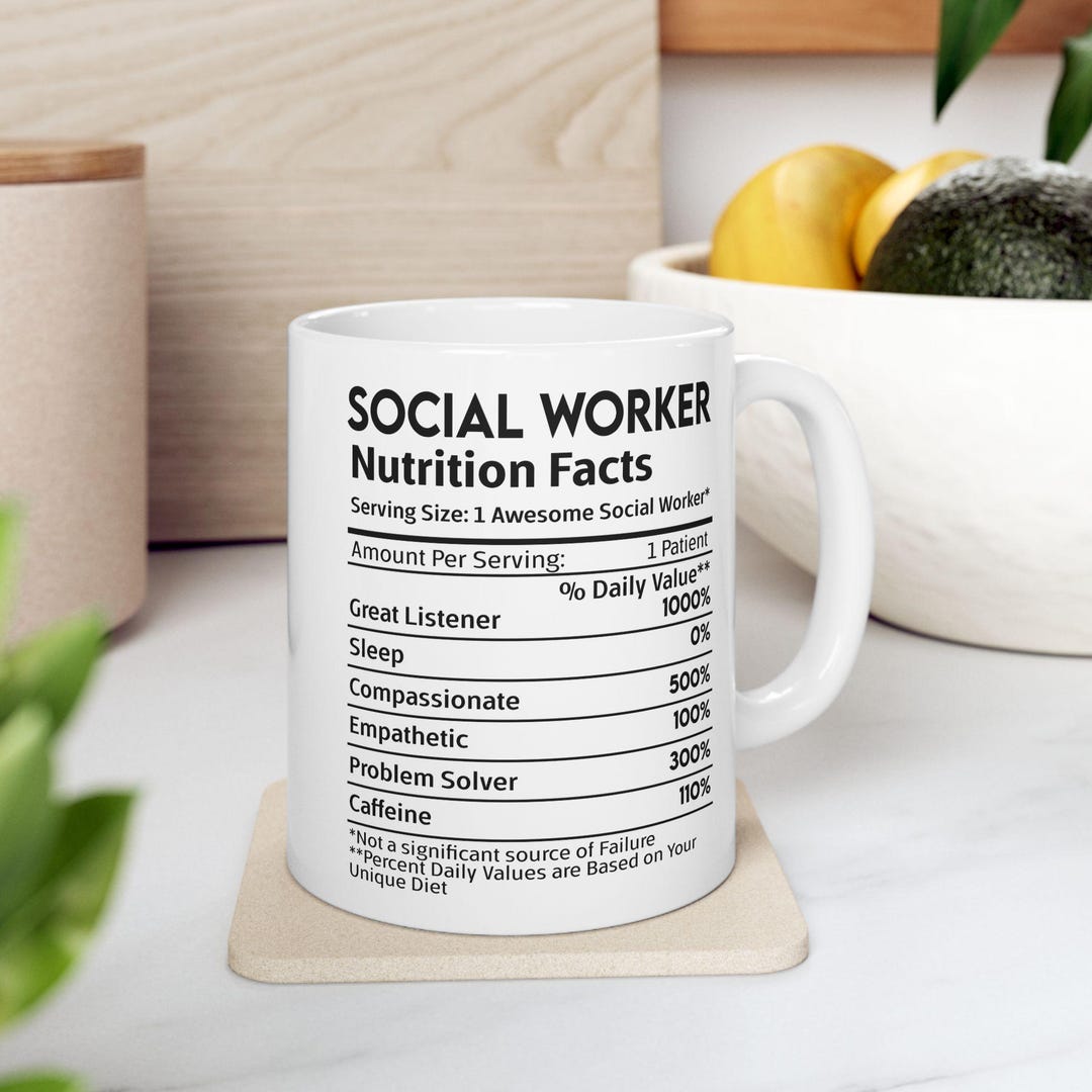 Social Worker Nutrition Facts Mug: Funny Appreciation Gift - Etsy