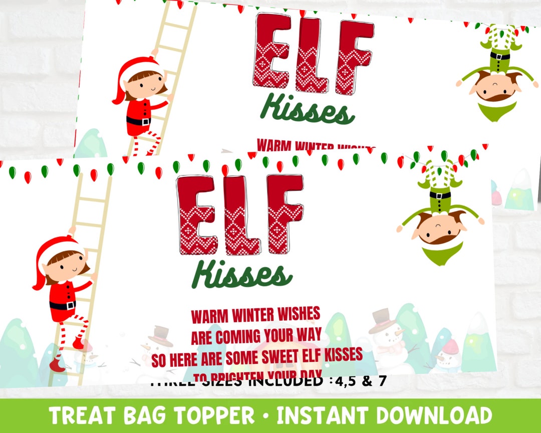 Elf Kisses Treat Bag Topper, Christmas Gift Tags, Holiday Bag Topper ...