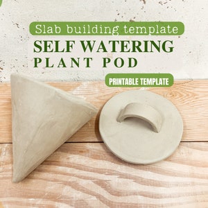Self Watering Plant Pod Pottery Template: Olla Slab Building (PDF ...