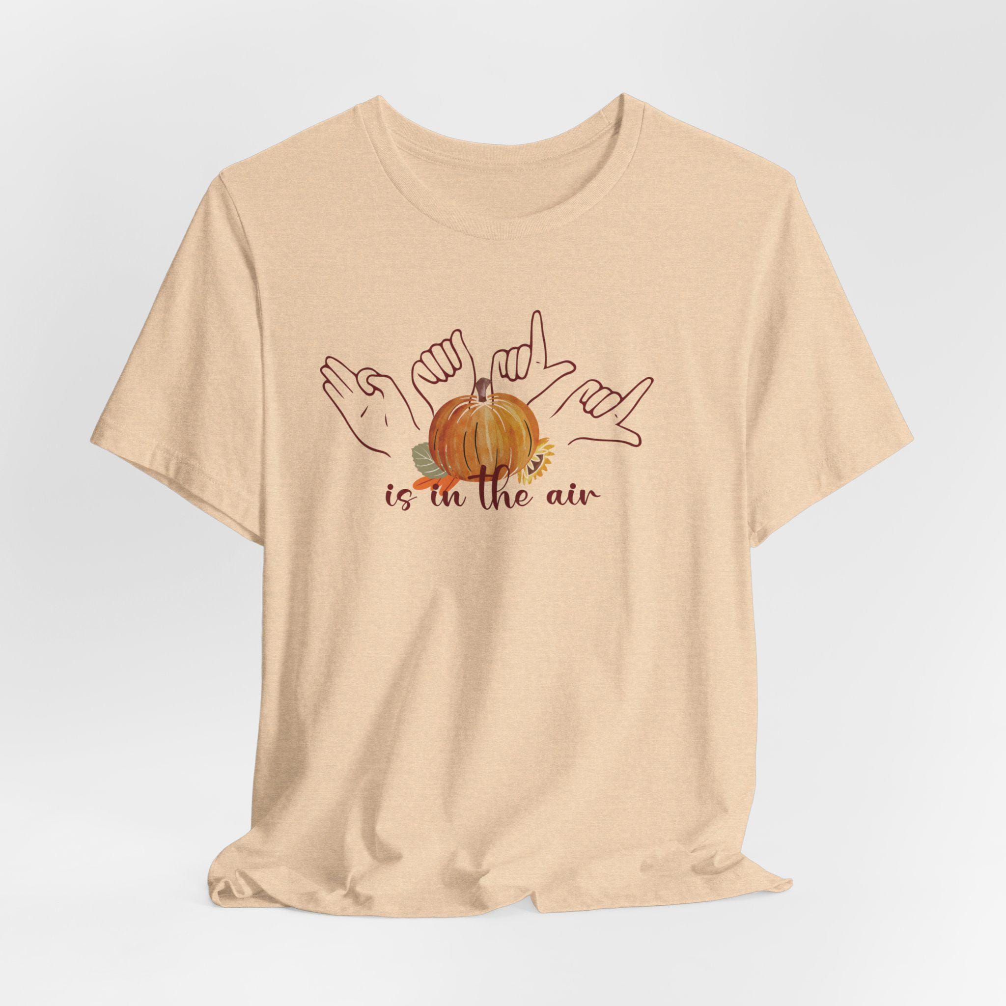 Fall is in the Air ASL Tshirt, Womens Sign Language Tee, Autumn Shirt ...