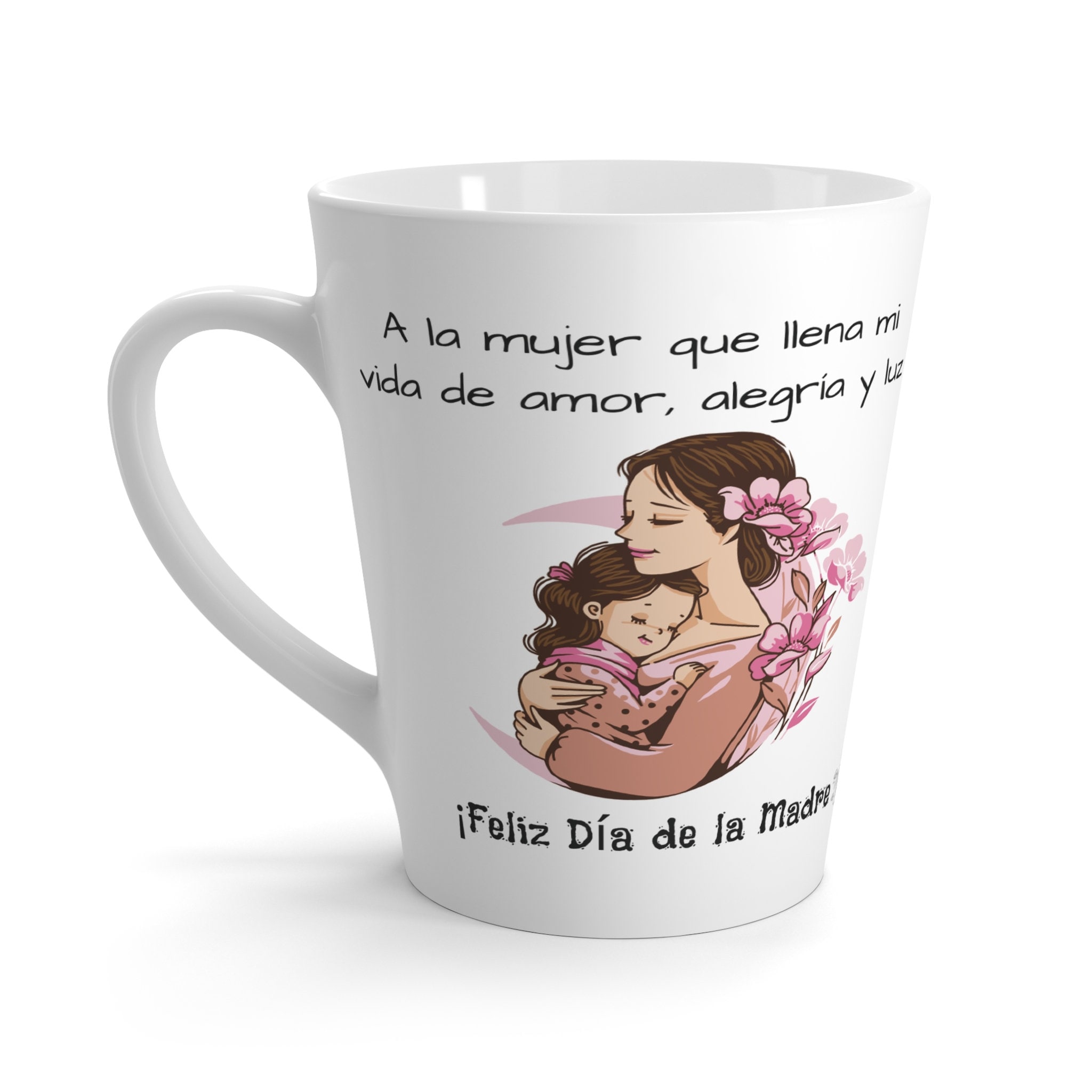 Spanish Happy Mother's Day Mug, Feliz Dia De Las Madres Latte Mug - Etsy