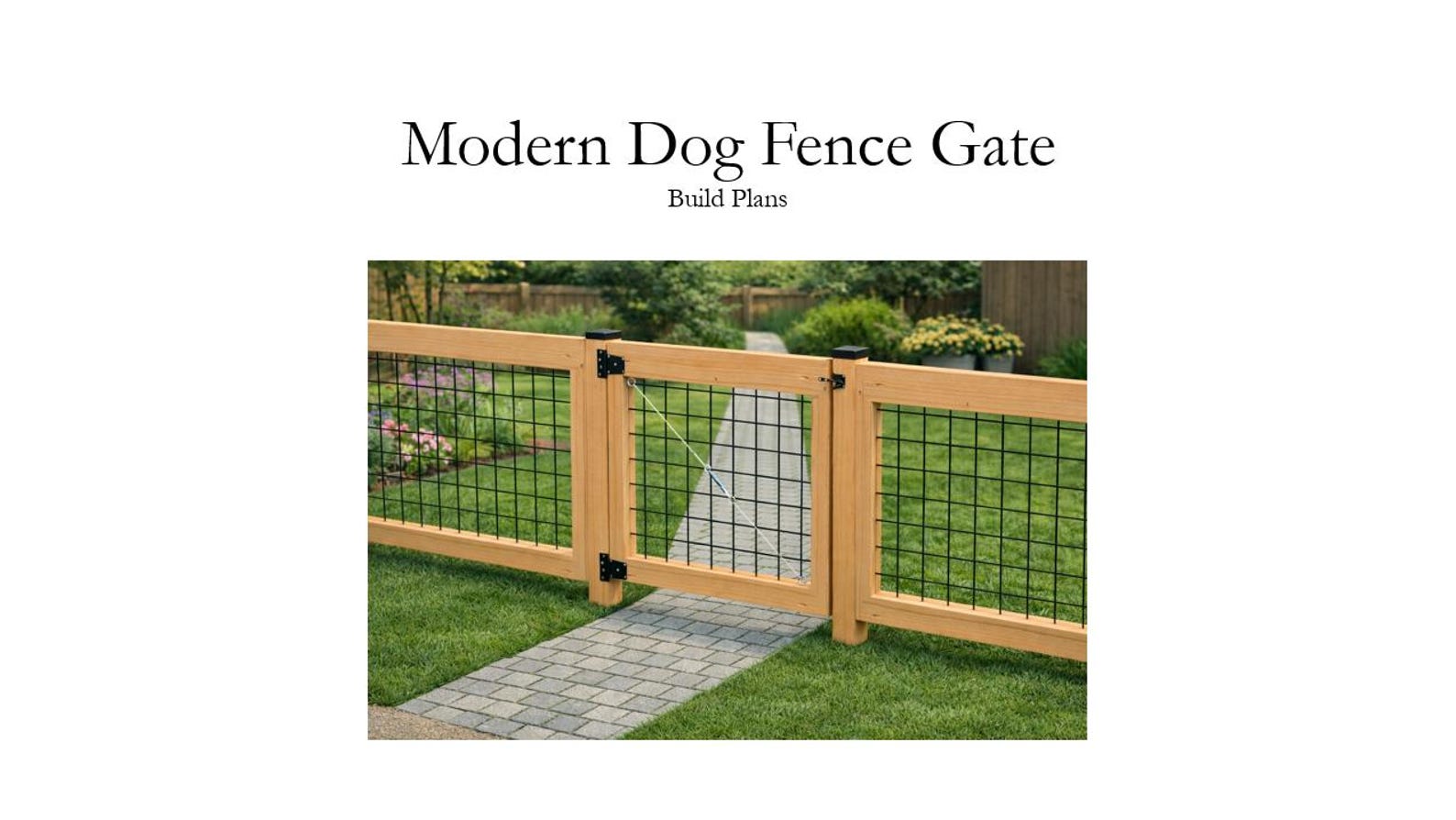 Modern Dog Fence Panel + Gate DIY Plans Bundle | 6-gauge Wire Fence ...