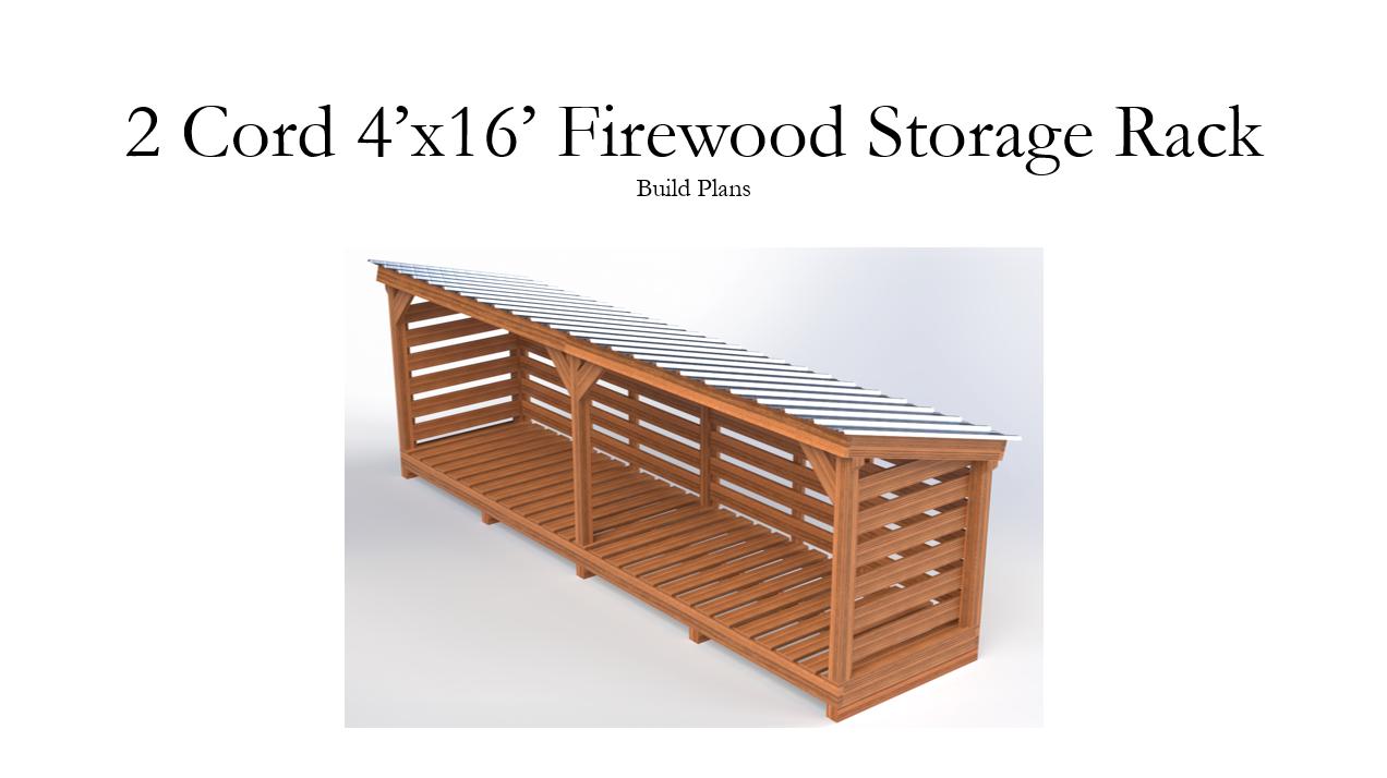 2 Cord 4’x16’ Firewood Storage Rack DIY Plan – Easy-to-build Outdoor ...