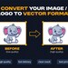 Image to Vector,images to Svg,convert to Vector Graphics,logo Vector ...