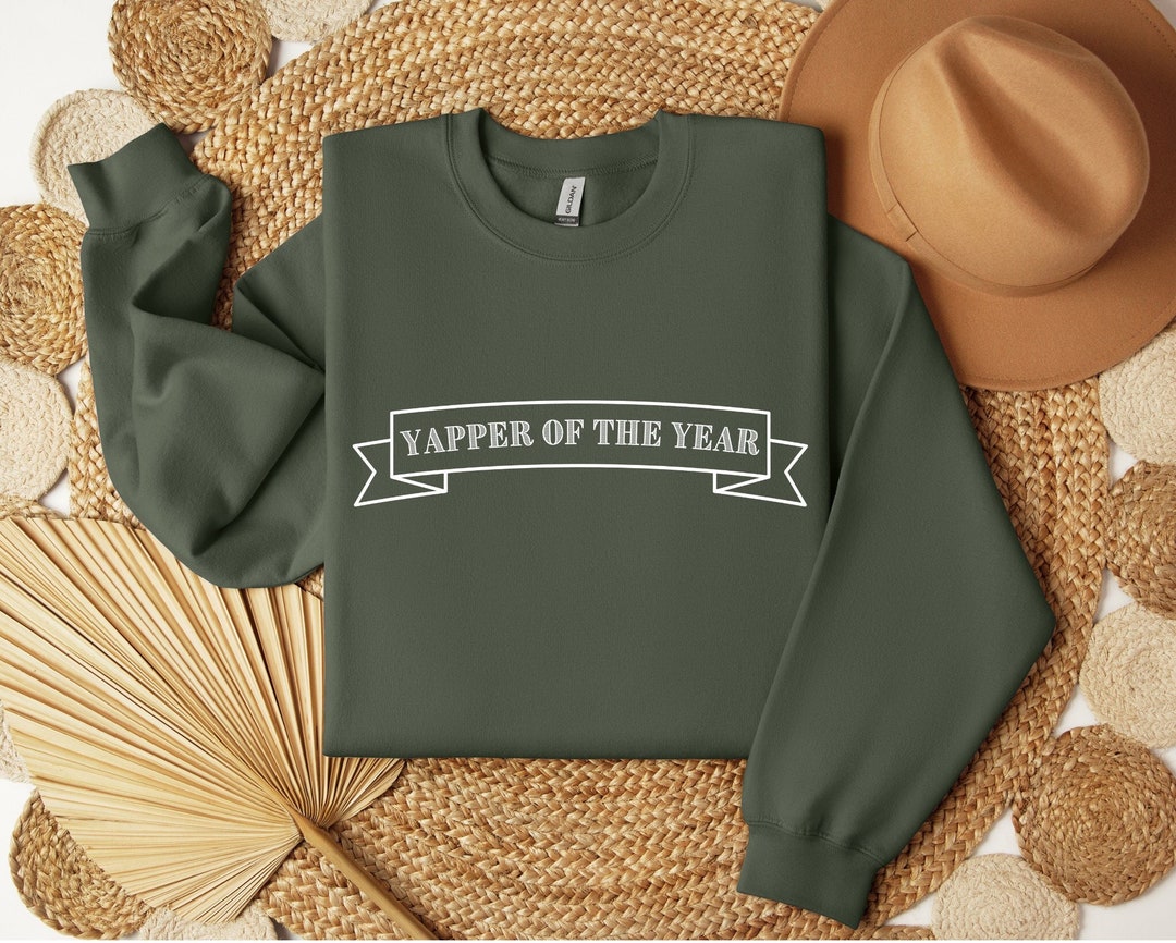 Yapper of the Year Sweater Amusing Yap Shirt Trendy Meme Yapper ...