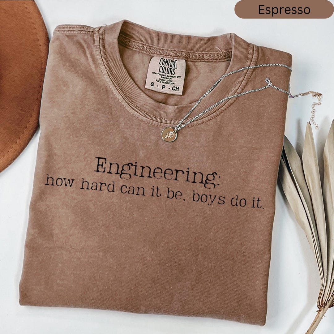 Women Engineer Shirt Funny Female Engineering T-shirt in Comfort Colors ...