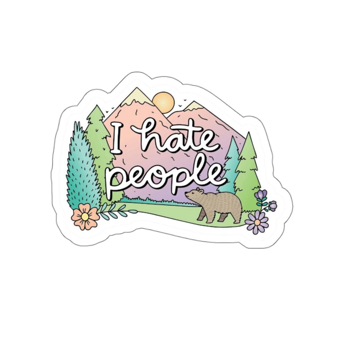 I Hate People Sticker - Etsy
