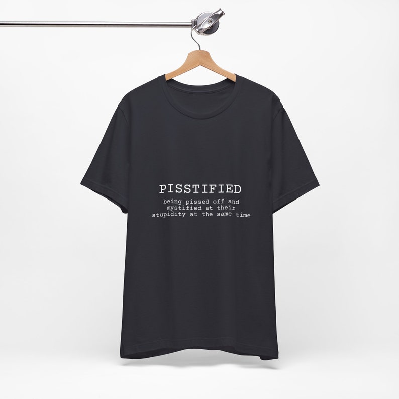 Pisstified Meme Tshirt - Etsy