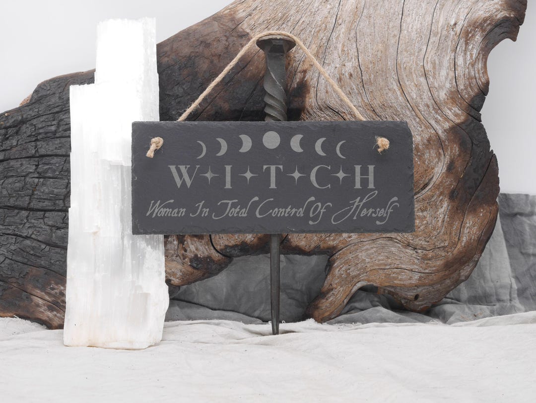 WITCH Woman in Total Control of Herself Slate Wall Hanging | Witches ...