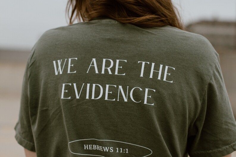 The Evidence | 100% Cotton T-shirt | Christian Streetwear | Hebrews 11: ...