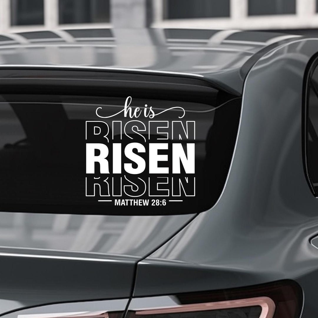 Christian Religious Bible Verse Car Decal/he is Risen Christian ...