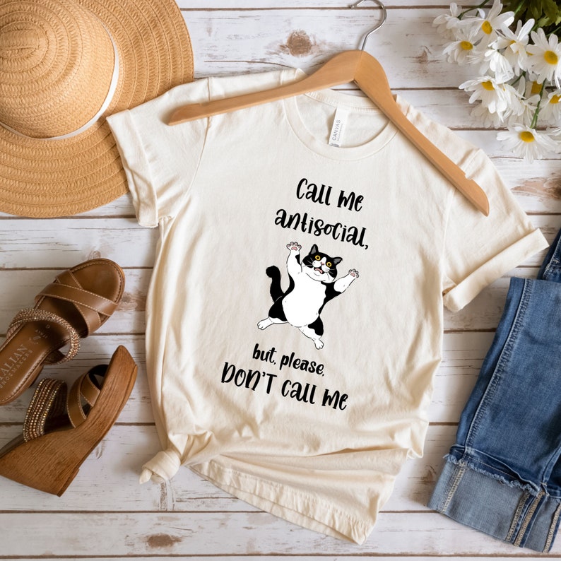 Funny T-shirt/humorous Tee/funny Cat Tee/call Me Antisocial Shirt/funny ...