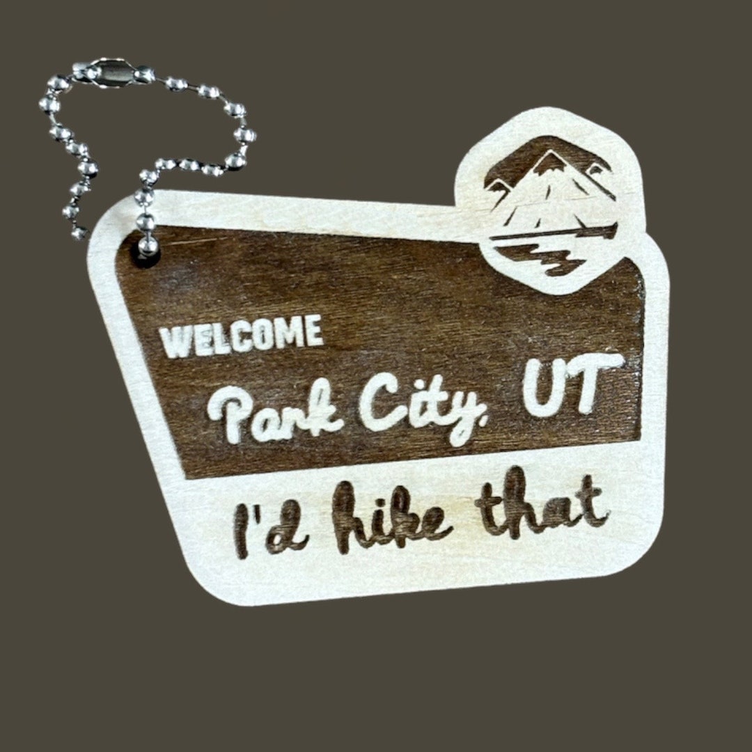 I'd Hike That - Park City, UT Wooden Engraved Keychain in the Shape of ...