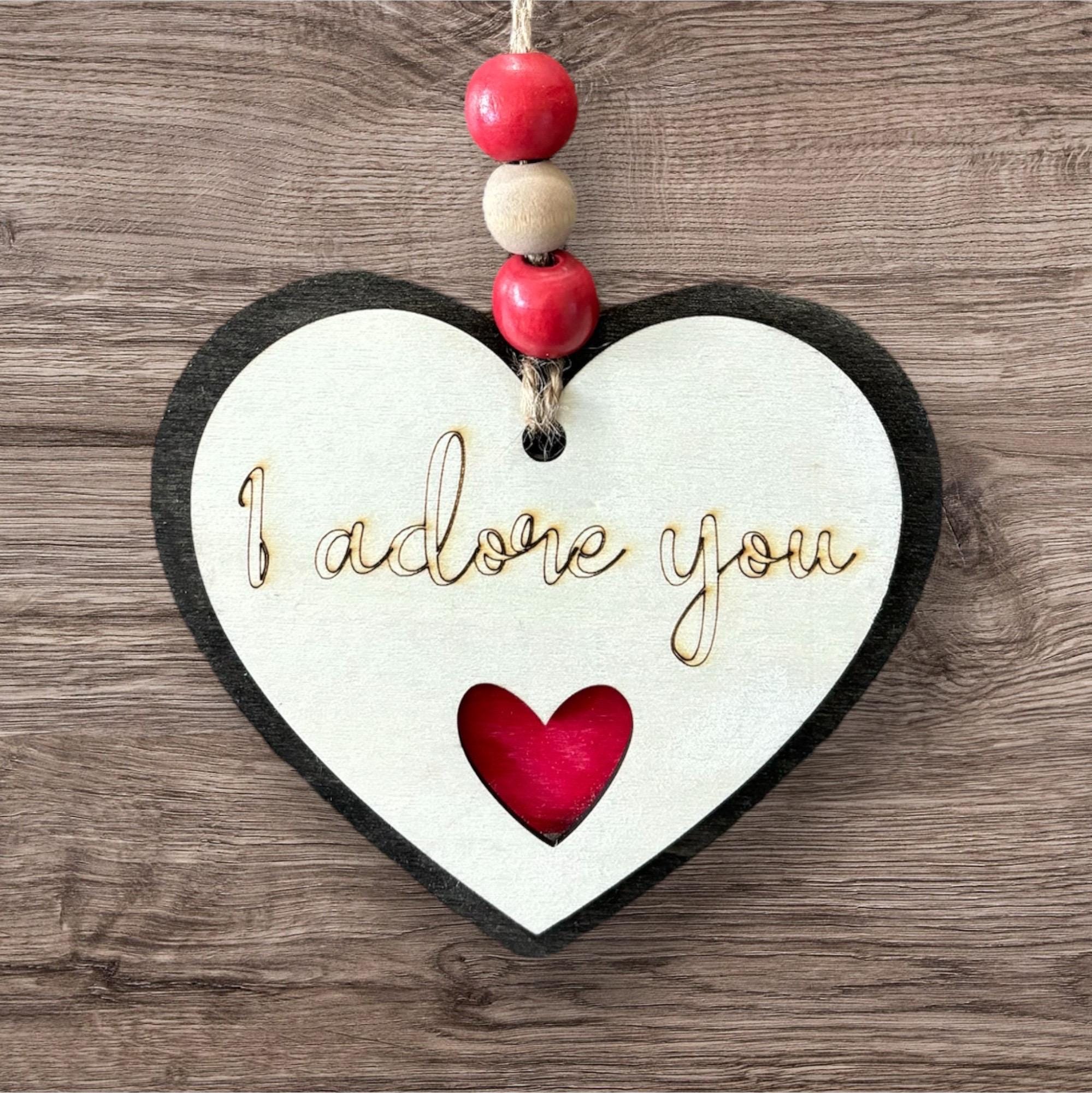 I Adore You Heart Ornament – Wooden Valentine Ornament, Romantic Gift ...