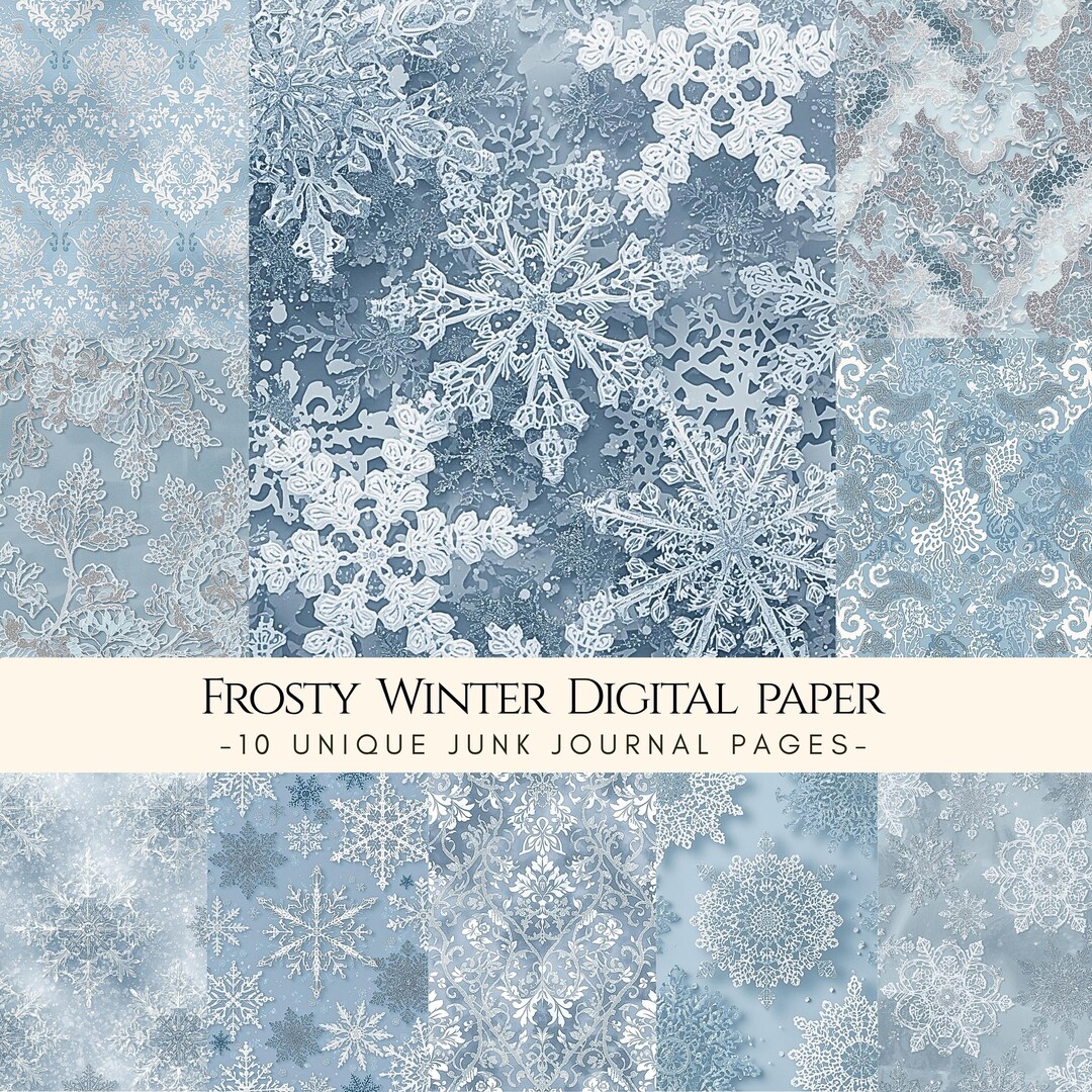 Frosty Blue Winter Digital Paper, Snowflake Junk Journal Kit, 10 ...