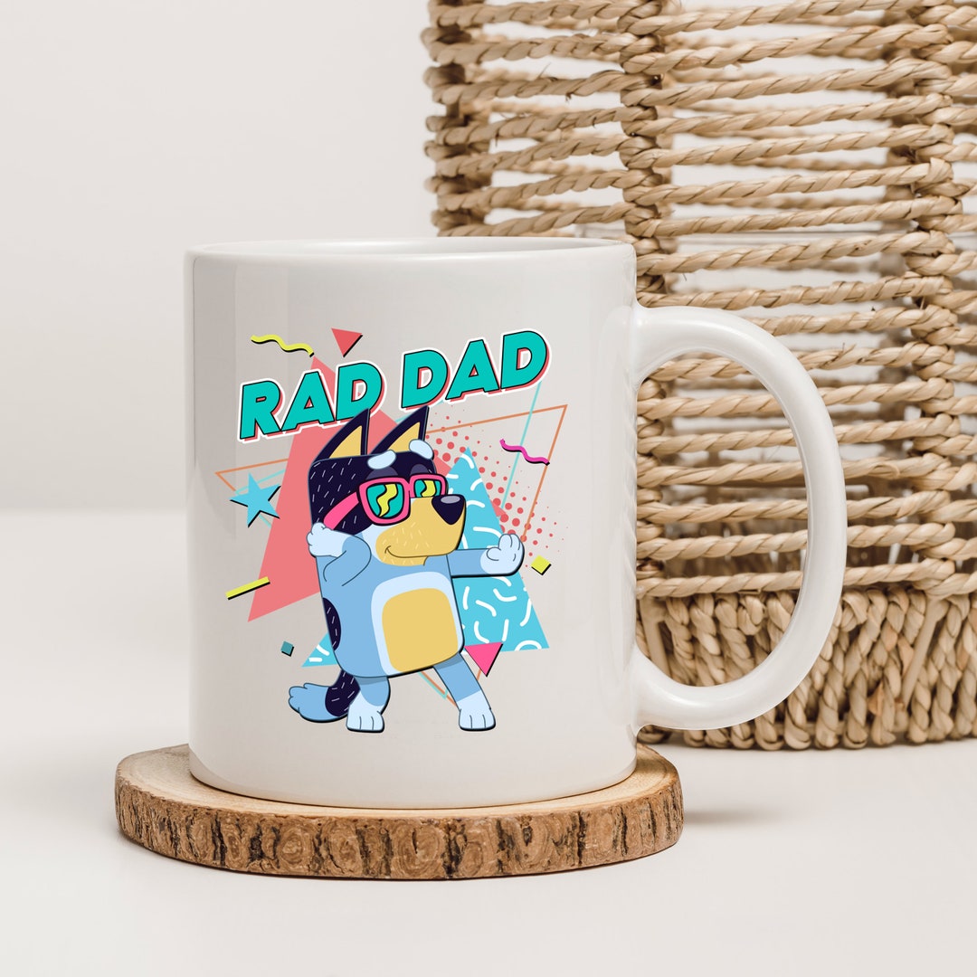 Bluey Rad Dad Mug Bluey Chilli Cool Dad Mug Blue Dog Inspired Mug ...