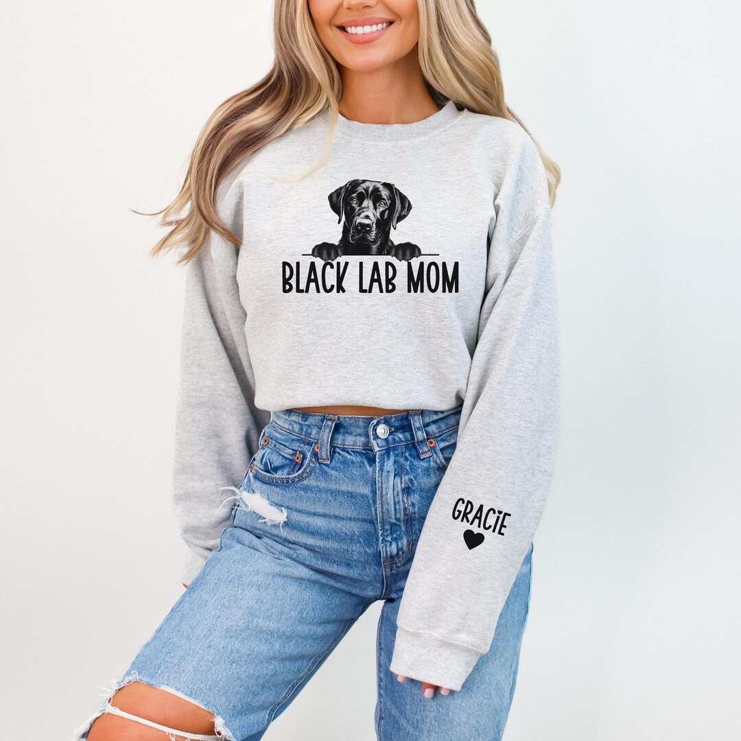 Black Lab Mom Sweatshirt, Custom Lab Mom, Black Lab Gift, Dog Lover ...