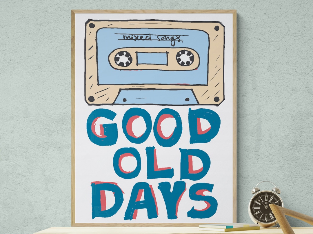 Good Old Days Poster Quote Art Handwritten Moody Poster - Etsy