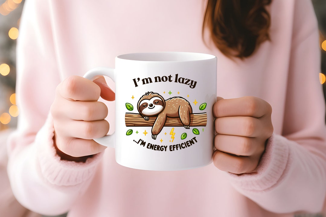 Coffee Mug, Cute Mug With Sloth, Quote Funny Sarcastic Coffee Mug - Etsy