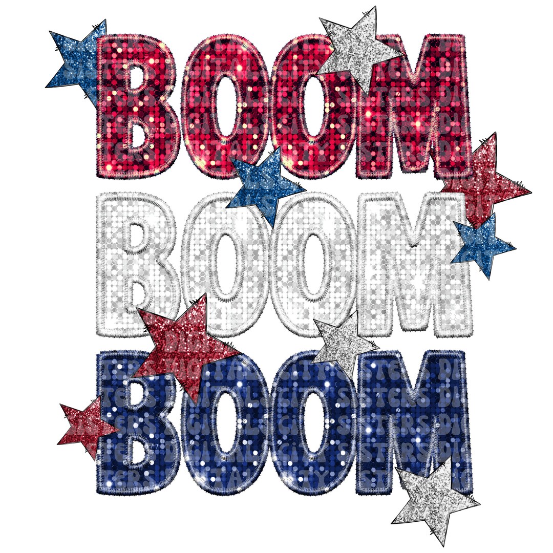 BOOM BOOM BOOM Png, 4th of July Digital for Sublimation & Dtf, Glitter ...