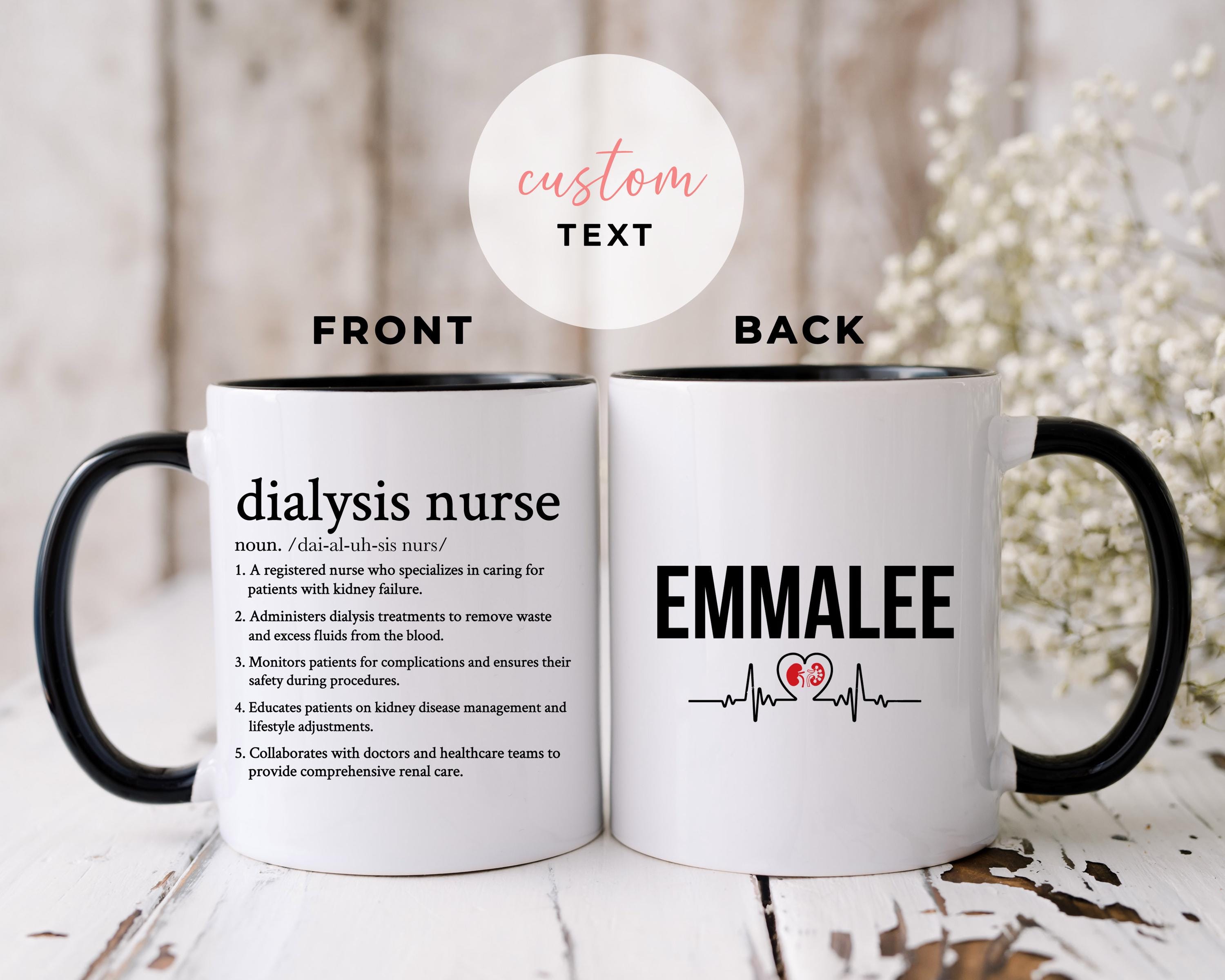 Personalized Dialysis Nurse Mug, Custom Dialysis Nurse Coffee Mug ...