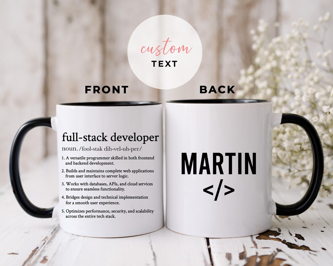 Personalized Full-stack Developer Mug, Gift for Full-stack Developer ...