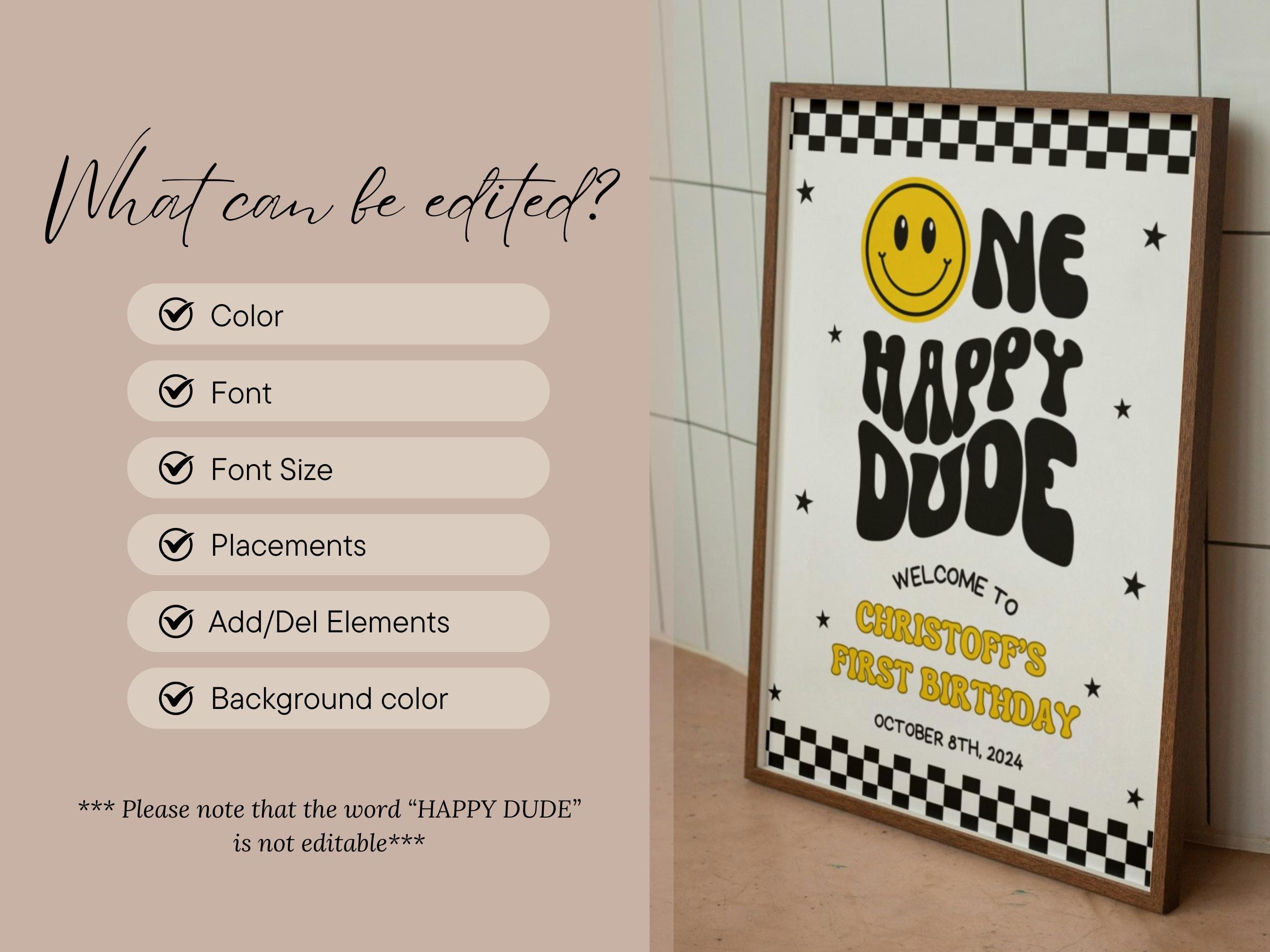 One Happy Dude Welcome Sign Template Editable One Happy Dude Welcome ...