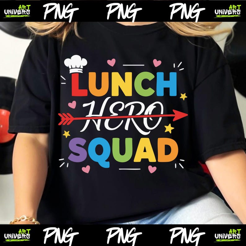 Lunch Hero Squad PNG, School Cafeteria Worker Sublimation PNG, Lunch ...