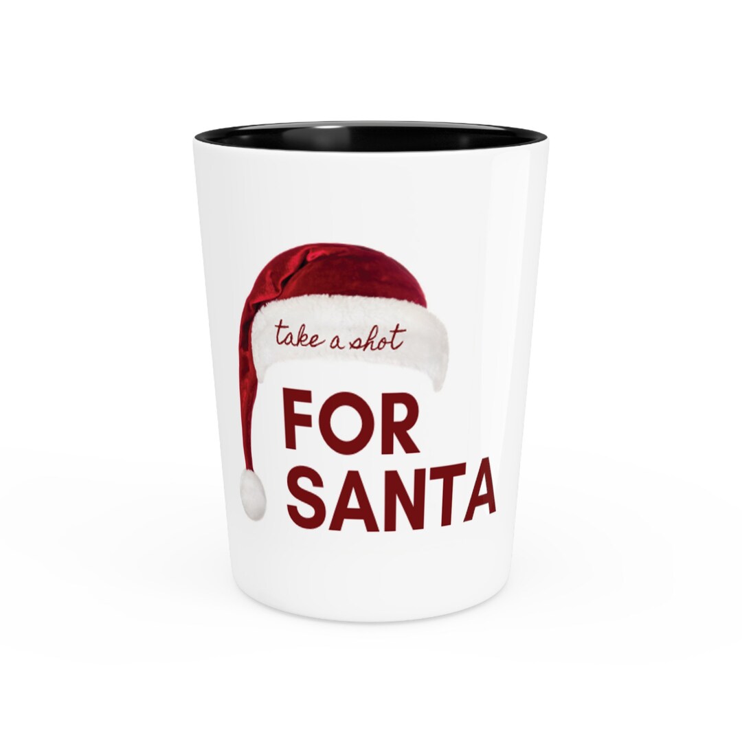 Take A Shot for Santa Shot Glass Christmas Custom Shot - Etsy
