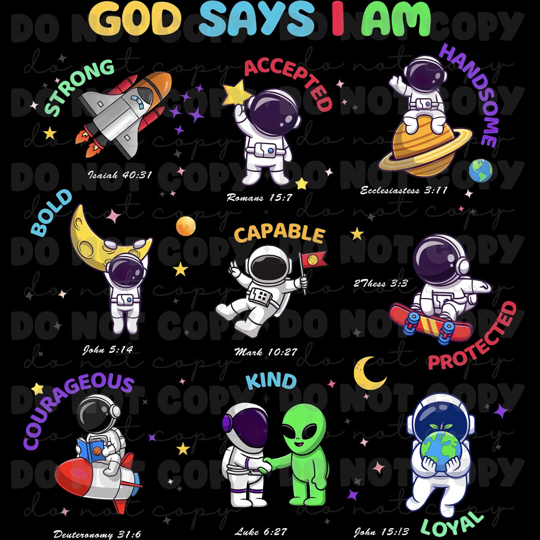 God Says Astronaut PNG, God Says I Am for Kids, Religious Words Toddler ...