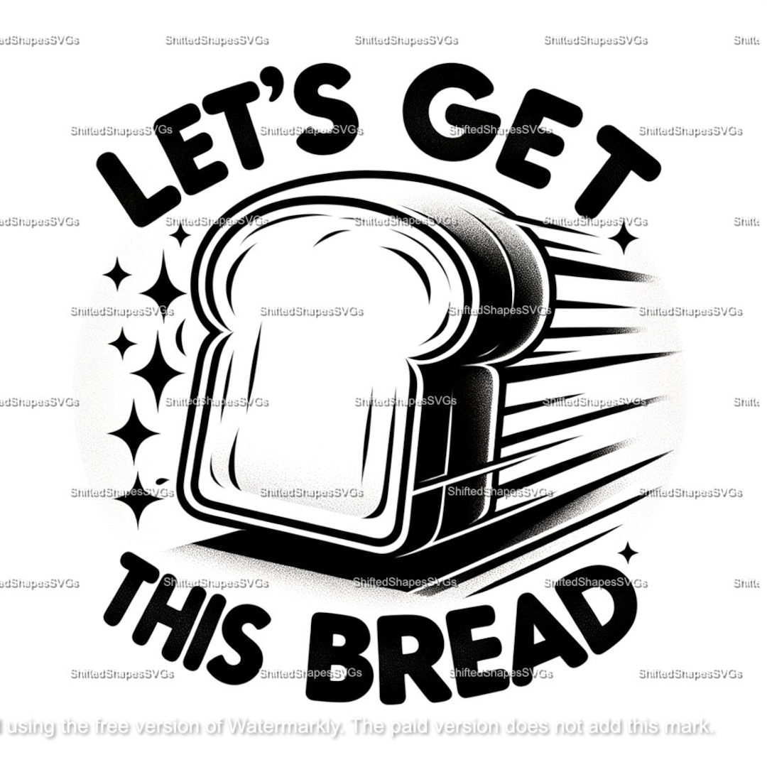 Lets Get This Bread SVG Bundle - Etsy