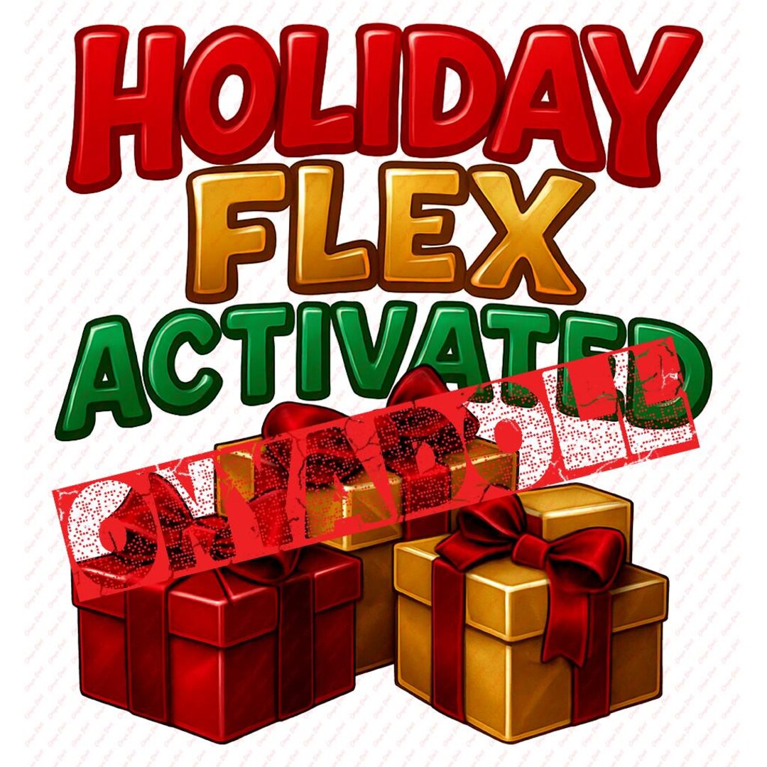 Holiday Flex Activated PNG | Christmas PNG - Etsy