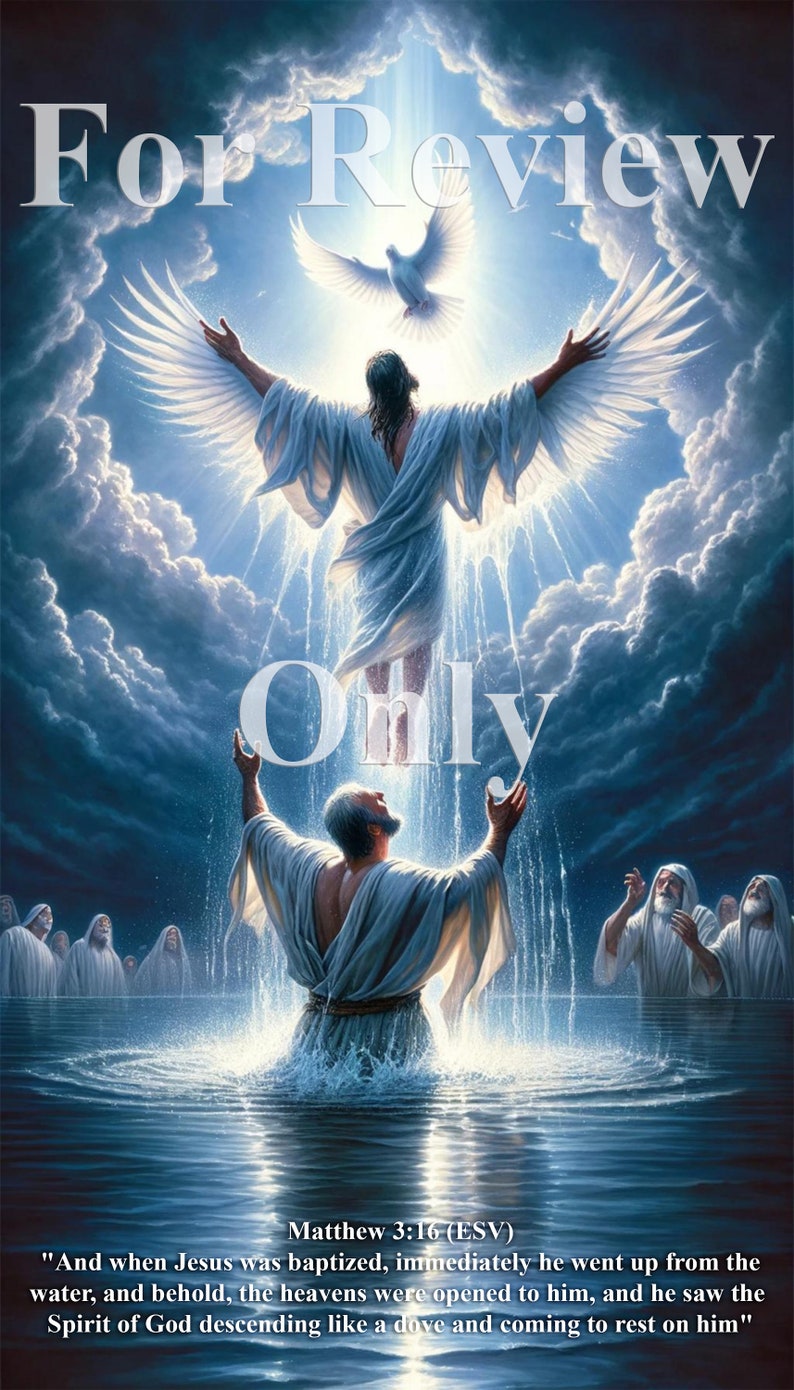 Matthew 3:16, "and When Jesus Was Baptized, Immediately He Went up From ...