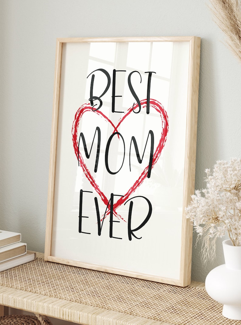 Best Mom Ever Poster, Digital Wall Art, Printable Decor, Mother's Day ...
