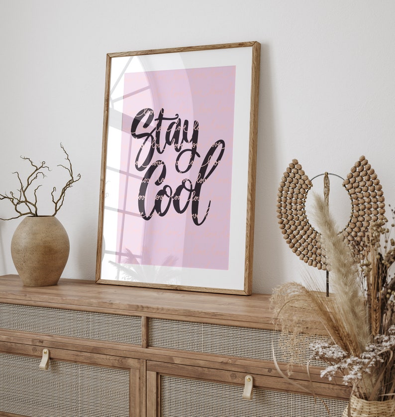 Stay Cool Wall Art, Printable Room Decor, Pink Poster, Positive Art ...