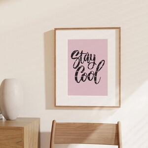 Stay Cool Wall Art, Printable Room Decor, Pink Poster, Positive Art ...