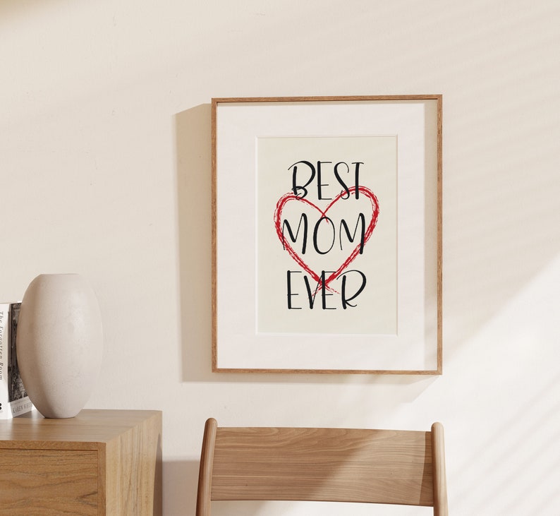 Best Mom Ever Poster, Digital Wall Art, Printable Decor, Mother's Day ...
