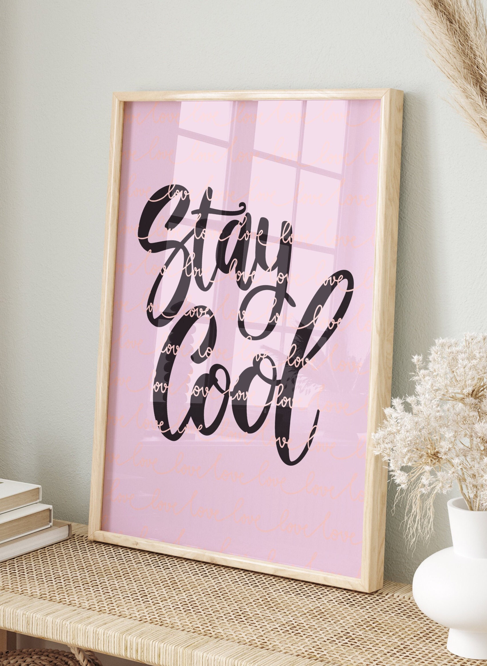 Stay Cool Wall Art, Printable Room Decor, Pink Poster, Positive Art ...