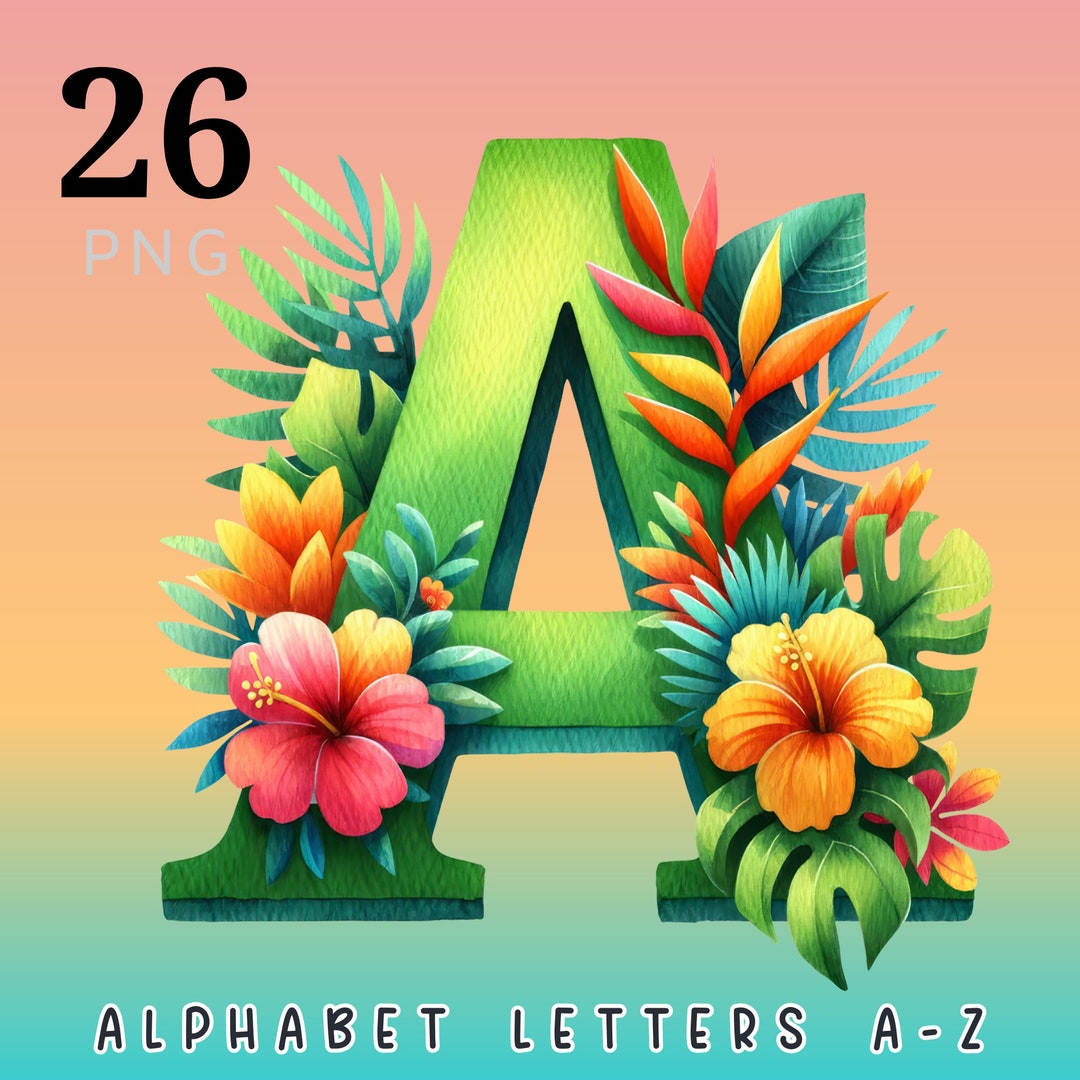 Tropical Floral Alphabet Letters A-Z: Hawaii PNG Font (digital Download ...