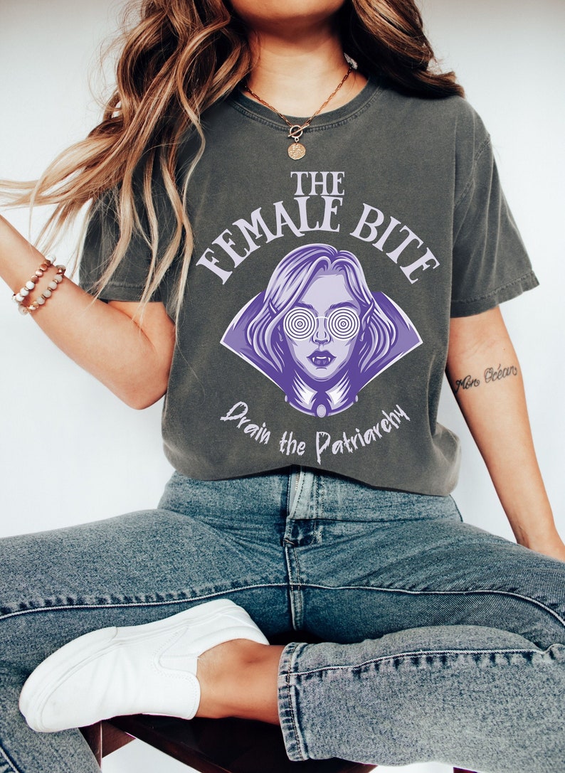 The Female Bite Feminist Graphic Tee Vampire Clothing Gift for Activist Politics Shirt Lyric ...