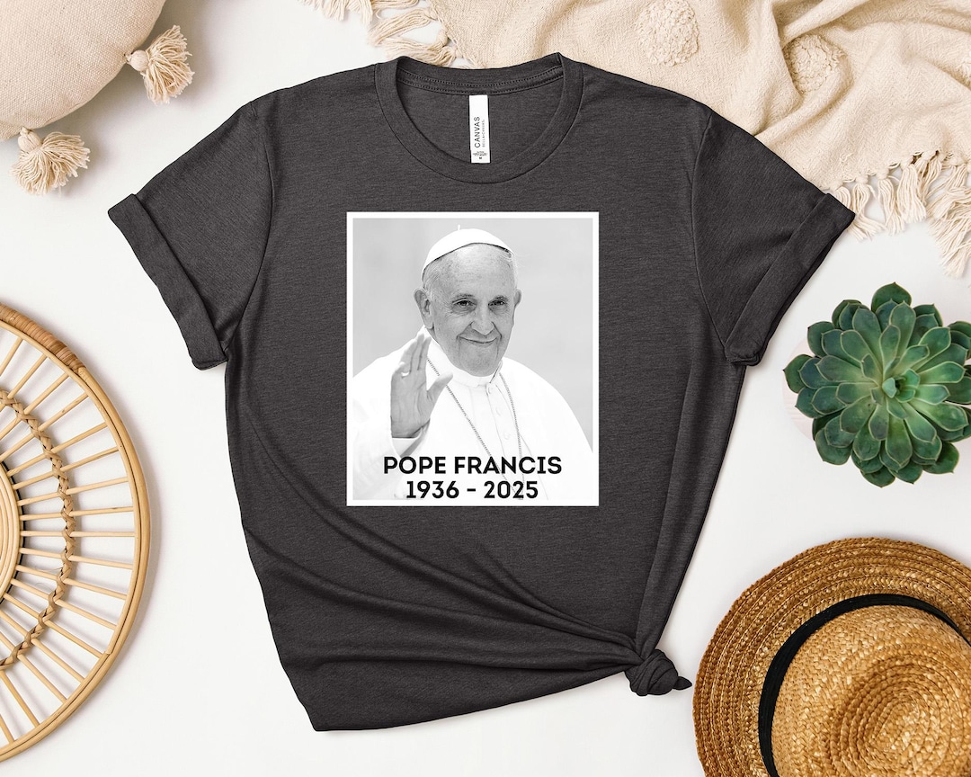 Rip Pope Francis T-shirt, Pray for Pope Francis Shirt, Catholic ...