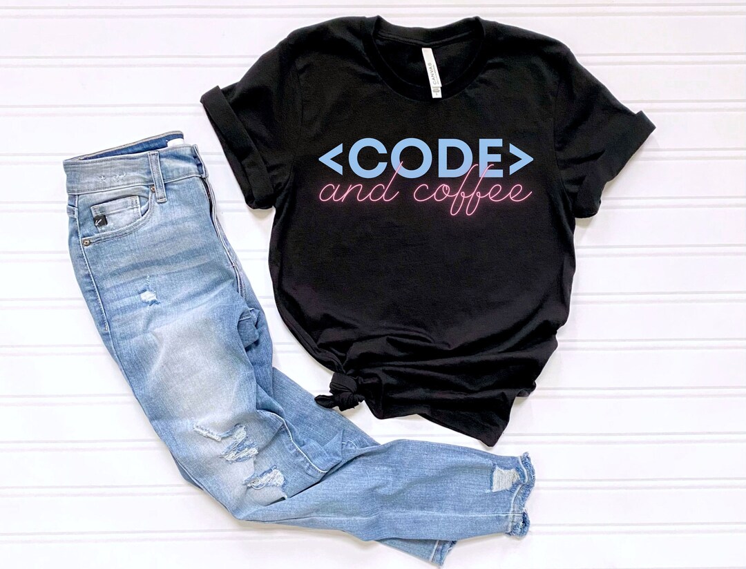 Code and Coffee Shirt Computer Science Shirt Coffee Lover Shirt Coder T ...