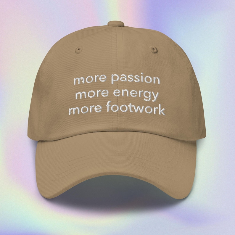 More Passion More Energy More Footwork Embroidered Hat - Etsy