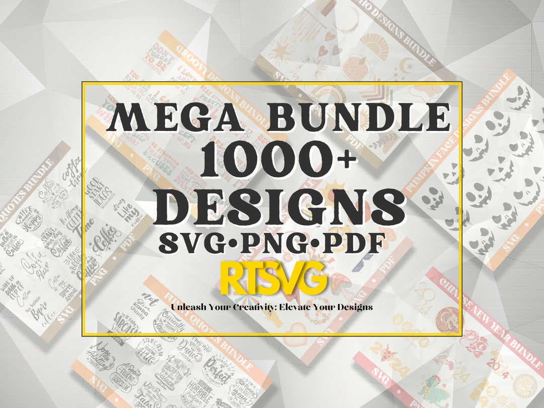 Mega SVG Bundle: 1000 Exclusive Designs for Cricut & Silhouette T-shirt ...
