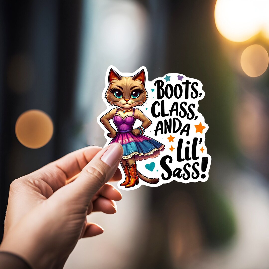 Boots Class & a Lil' Sass Cat Sticker, Cowgirl Cat Sticker, Sassy Cat ...