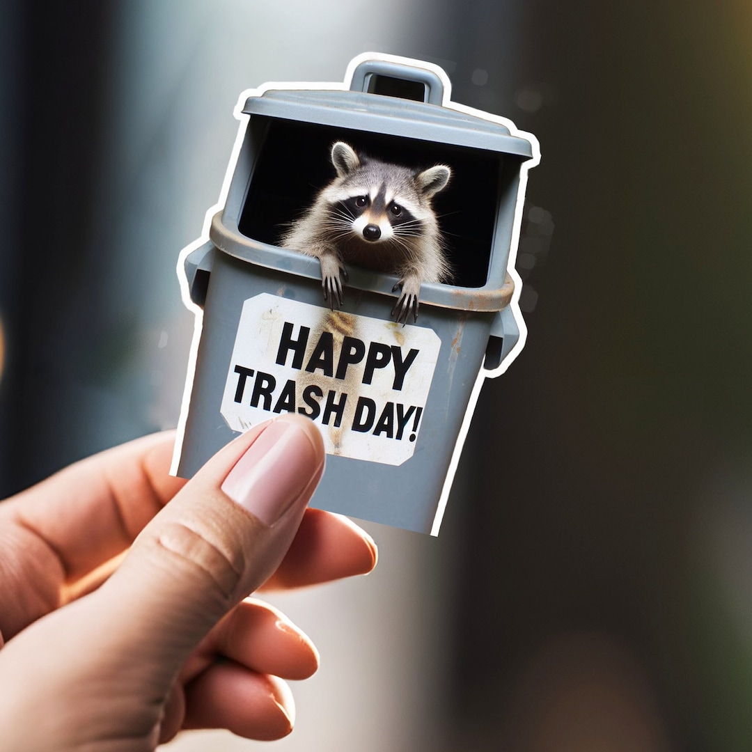 Happy Trash Day Raccoon Sticker, Raccoon Sticker, Trash Panda Sticker ...