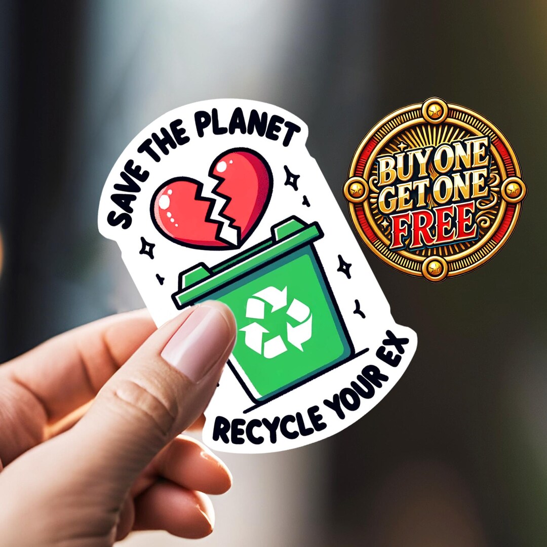 Recycle Your Ex Save the Planet Sticker, Ex Husband Sticker, Ex Wife ...