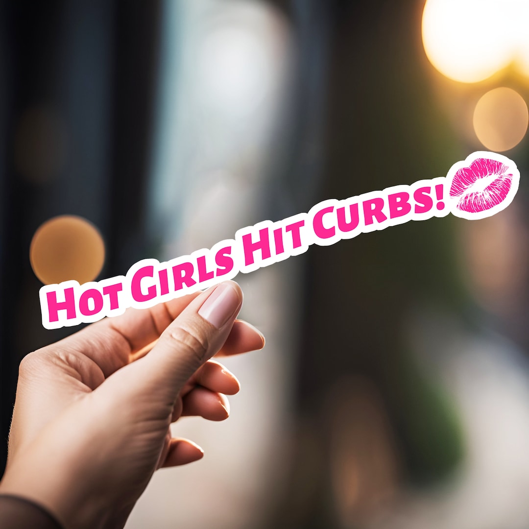 Hot Girls Hit Curbs Sticker, Girl Car Stickers, Girls Driving Sticker ...