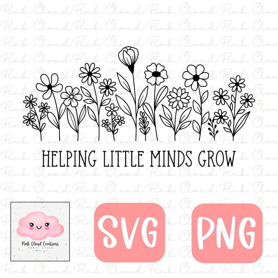 Helping Little Minds Grow Svg, Teacher Sv, Teacher Grow Svg, Teacher ...